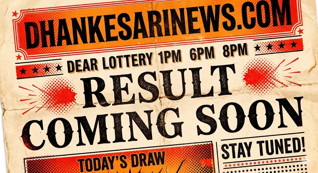 Dhankesari Today 1PM 6PM 8PM Dear Lottery Sambad Result